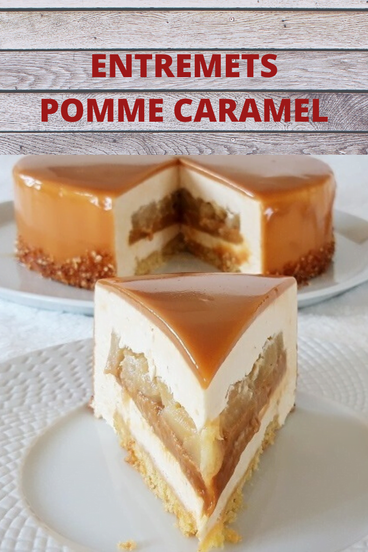 Entremets Pomme Caramel dessert délicieux – Recettes Du Net